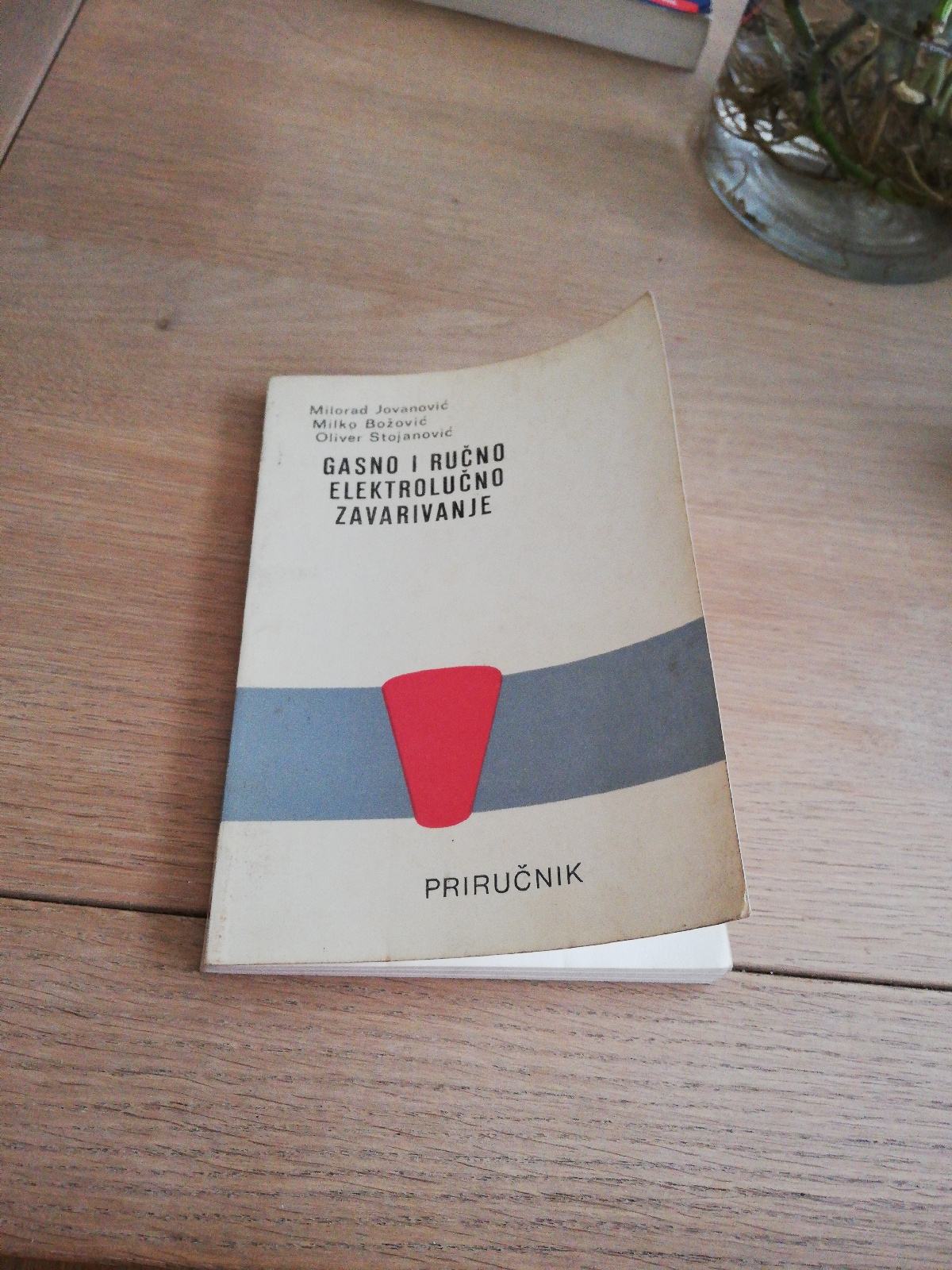 Gasno i ručno elektrolučno zavarivanje