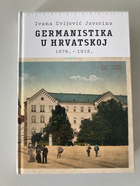 Germanistika u Hrvatskoj 1876-1918, nova knjiga