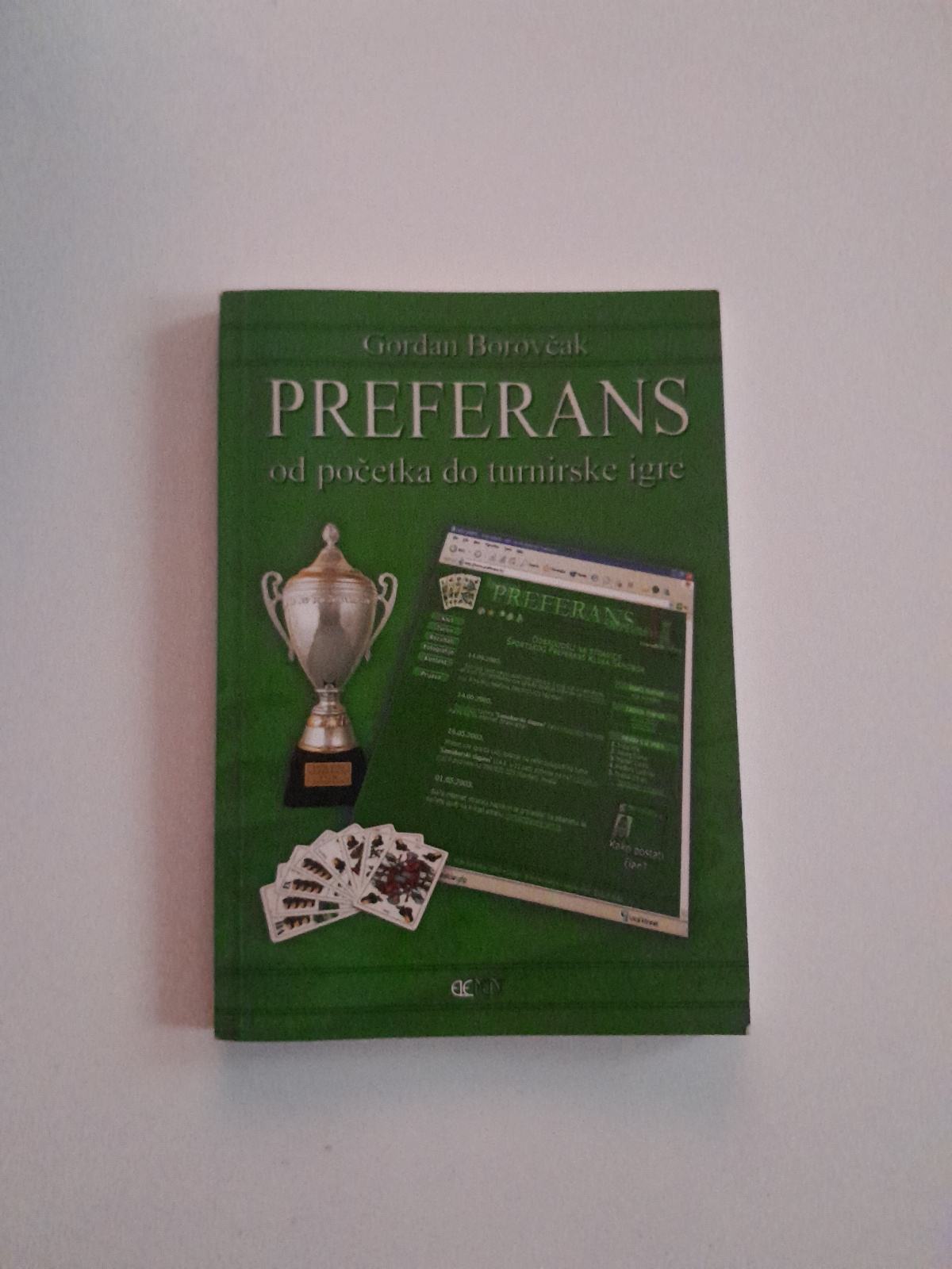 GORDAN BOROVČAK : PREFERANS OD POČETKA DO TURNIRSKE IGRE