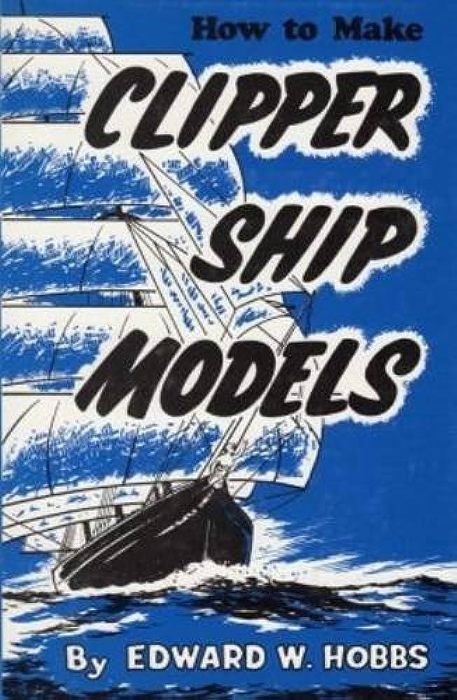 How to Make Clipper Ship Models