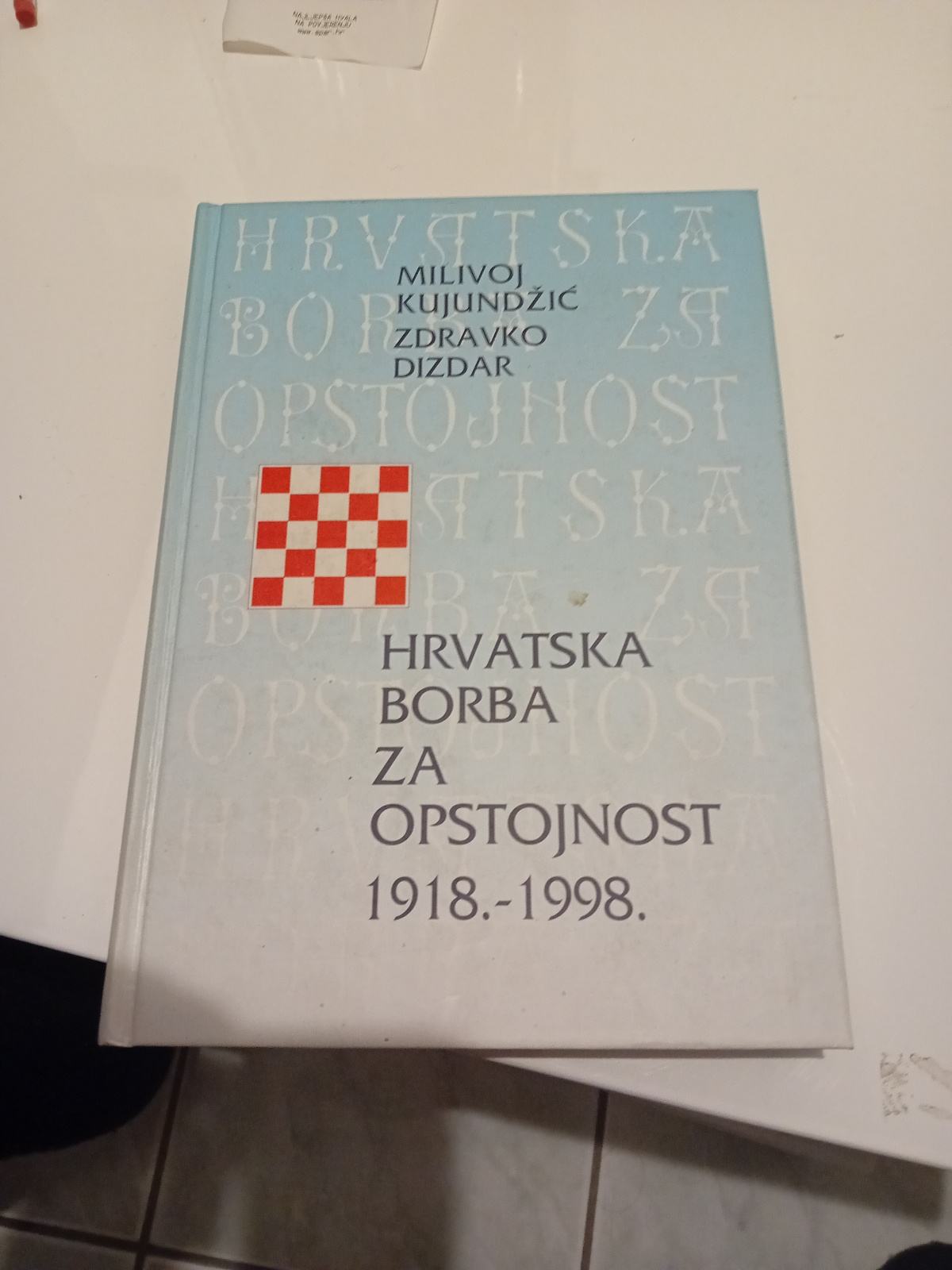 hrvatska borba za opstojnost 1918.-1998 dizdar
