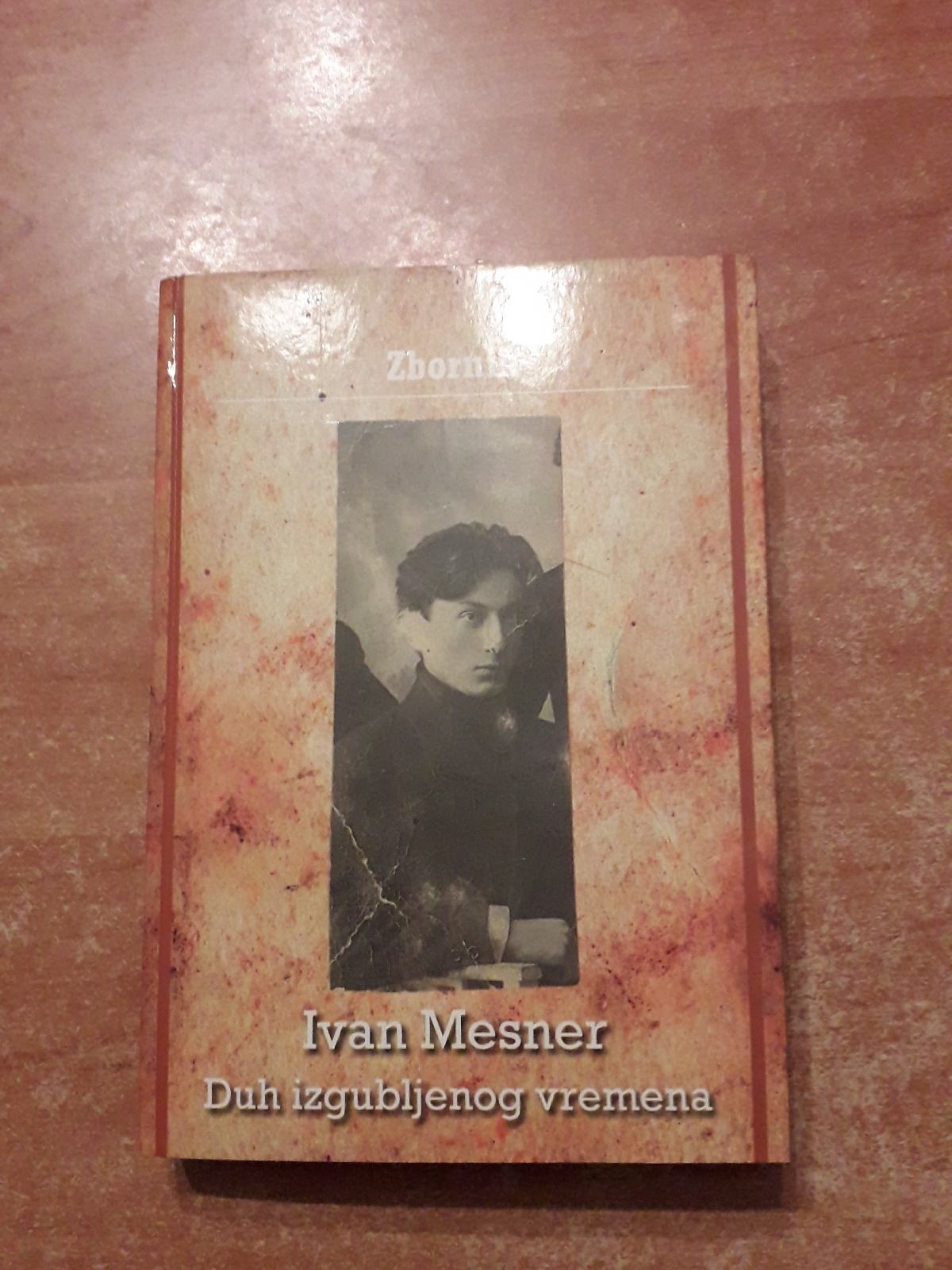 IVAN MESNER DUH IZGUBLJENOG VREMENA ZBORNIK