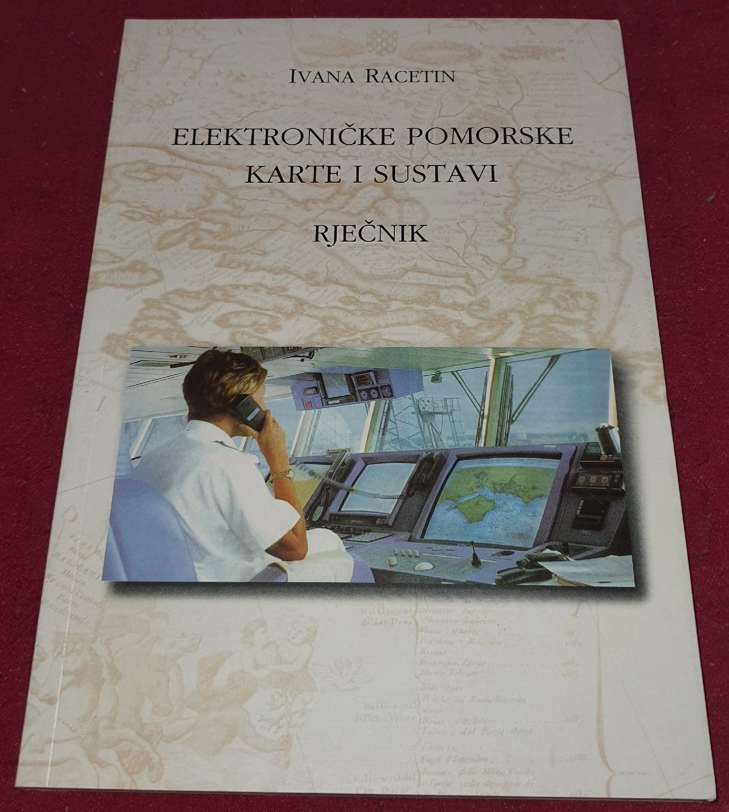 IVANA RACETIN- ELEKTRONIČKE POMORSKE KARTE I SUSTAVI- RJEČNIK
