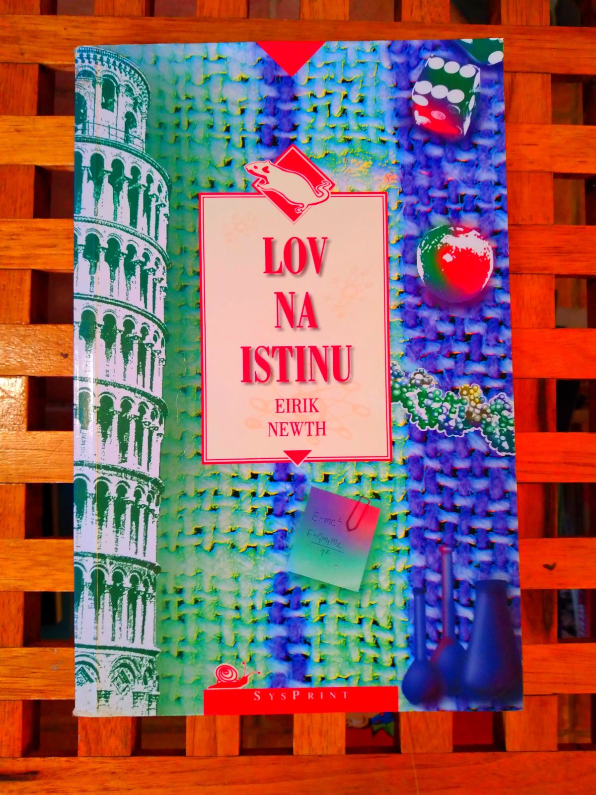 Lov na istinu Eirik Newth SysPrint ZAGREB 2001