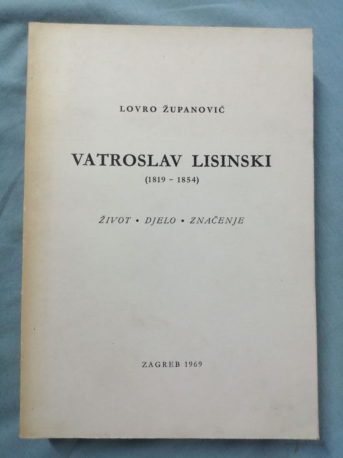 Lovro Županović – Vatroslav Lisinski (1819-1854) (B72)