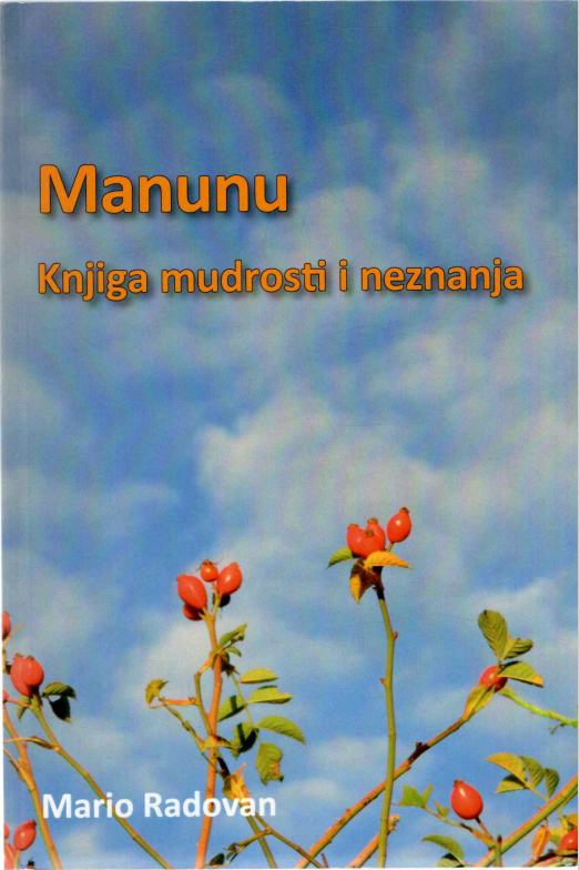 MARIO RADOVAN: Manunu - Knjiga mudrosti i neznanja