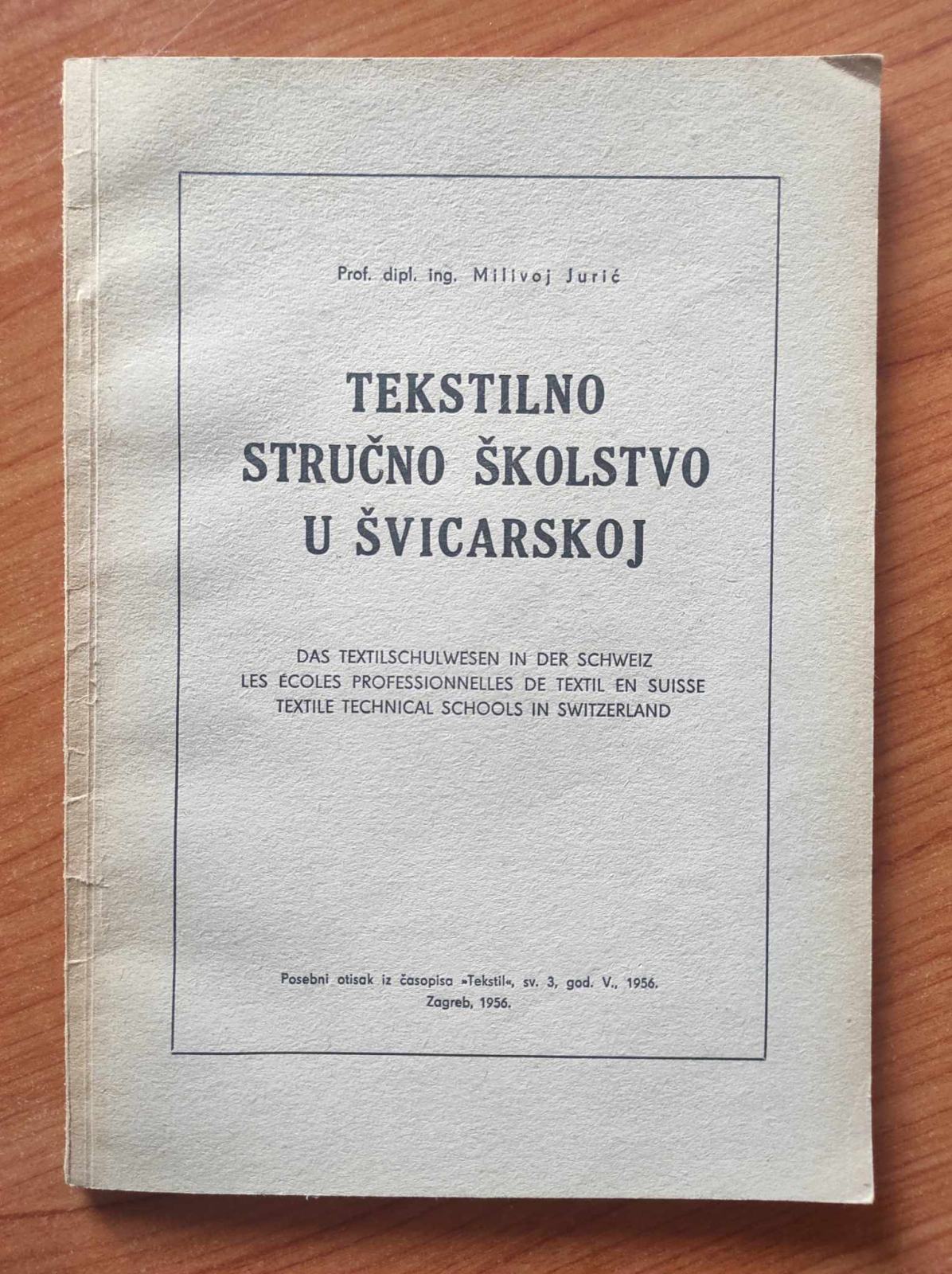 Milivoj Jurić - Tekstilno stručno školstvo u Švicarskoj