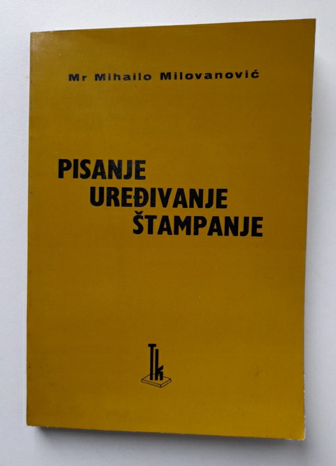 Mr.Mihailo Milovanović....PISANJE,UREĐIVANJE,ŠTAMPANJE