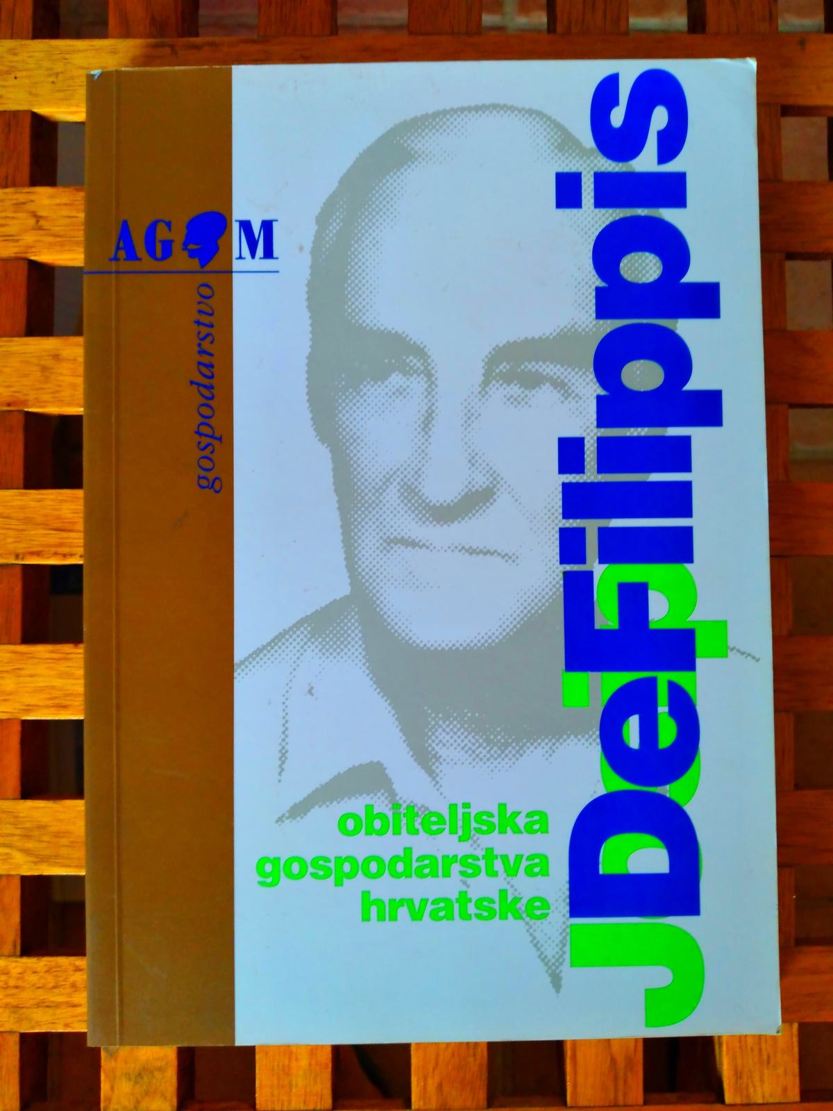 OBITELJSKA GOSPODARSTVA HRVATSKE JOSIP DEFILIPPIS AGM ZG 1993