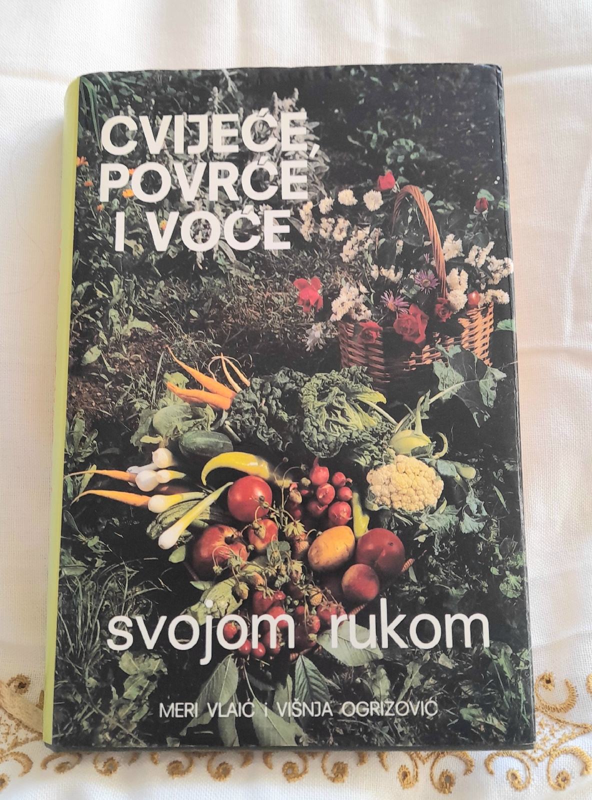 Ostala stručna literatura ,Cvijece , povrće i voće