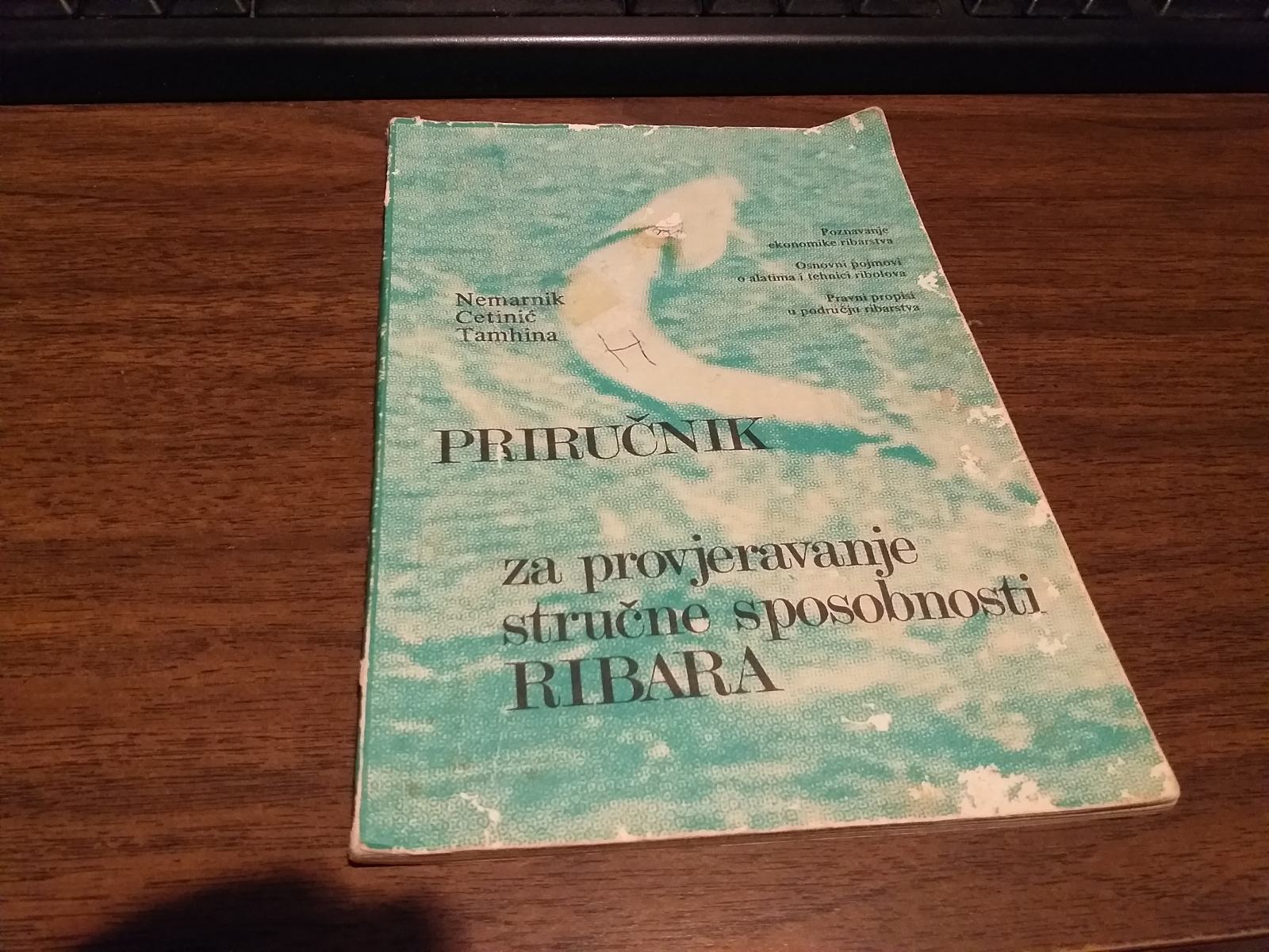 PRIRUČNIK ZA PROVJERAVANJE STRUČNE SPOSOBNOSTI RIBARA 1980.