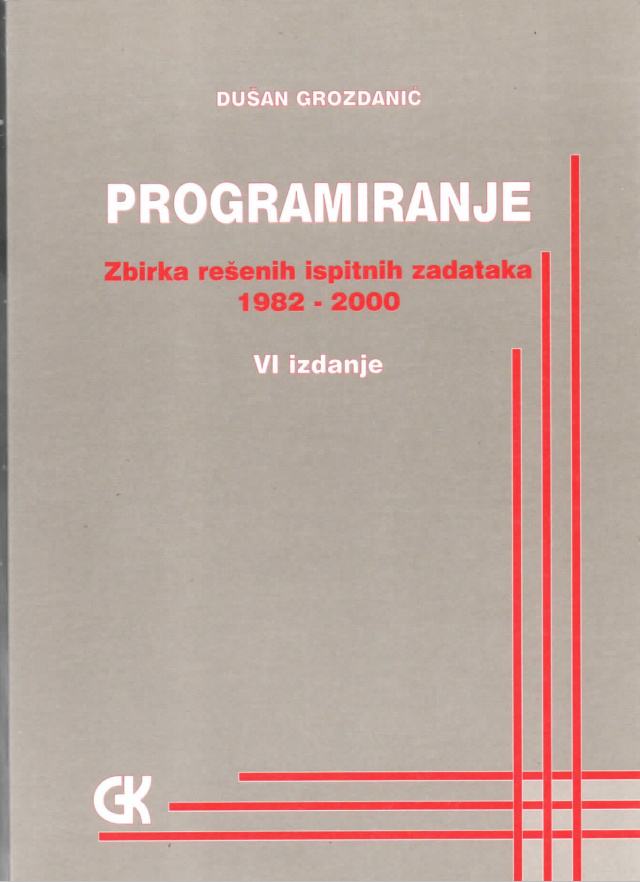 Programiranje – zbirka rešenih ispitnih zadataka 1982-2000, 6. izdanje