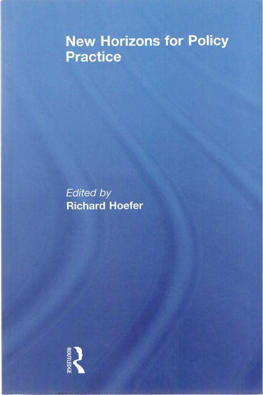 Richard Hoefer: New Horizons for Policy Practice