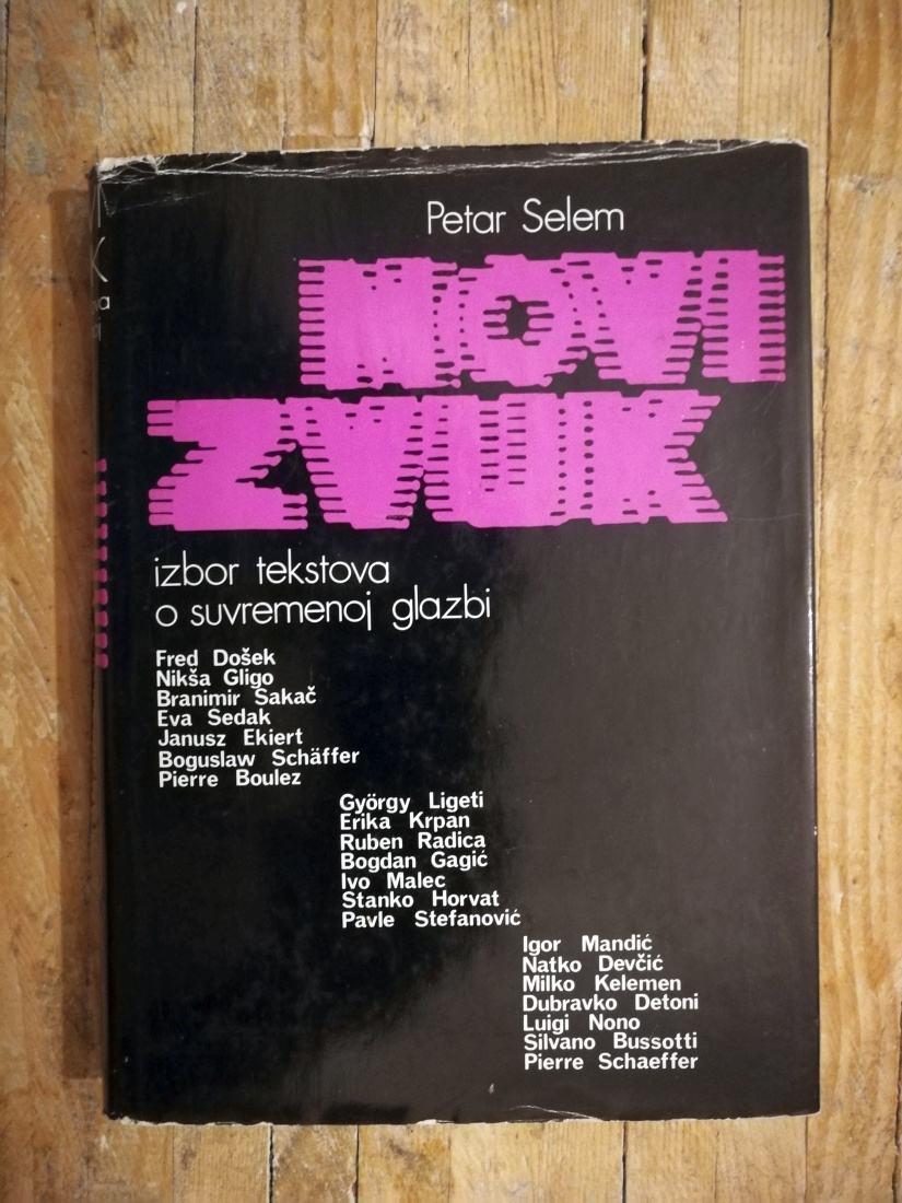 Selem, Petar (sast.) - Novi zvuk : izbor tekstova o suvremenoj glazbi