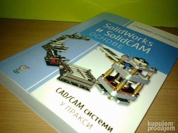 SolidWorks i SolidCAM osnove Gradimir Čučuković ️