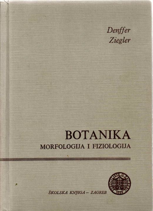 von Denffer, Ziegler Hubert BOTANIKA - MORFOLOGIJA I FIZIOLOGIJA