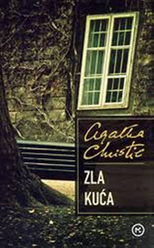 Agatha Christie ZLA KUĆA