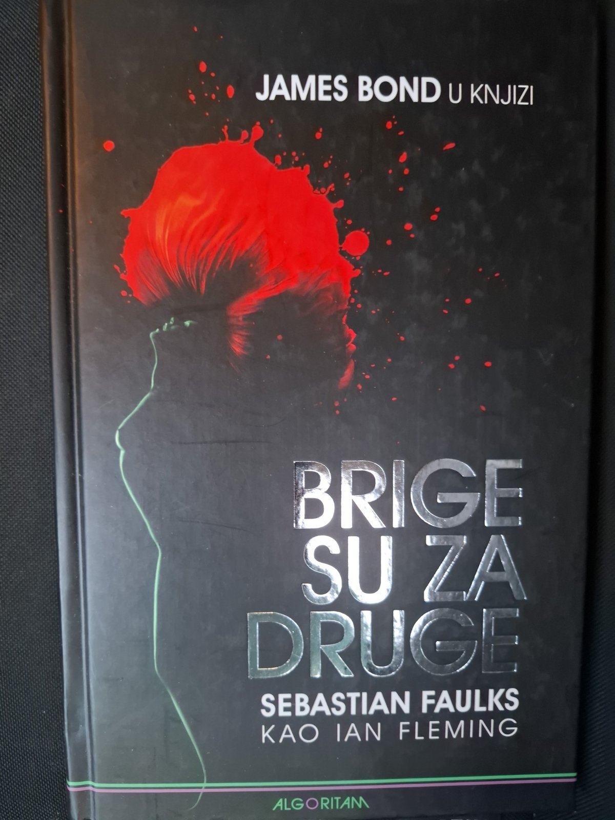 BRIGE SU ZA DRUGE (Sebastian Faulks kao Ian Fleming) James Bond