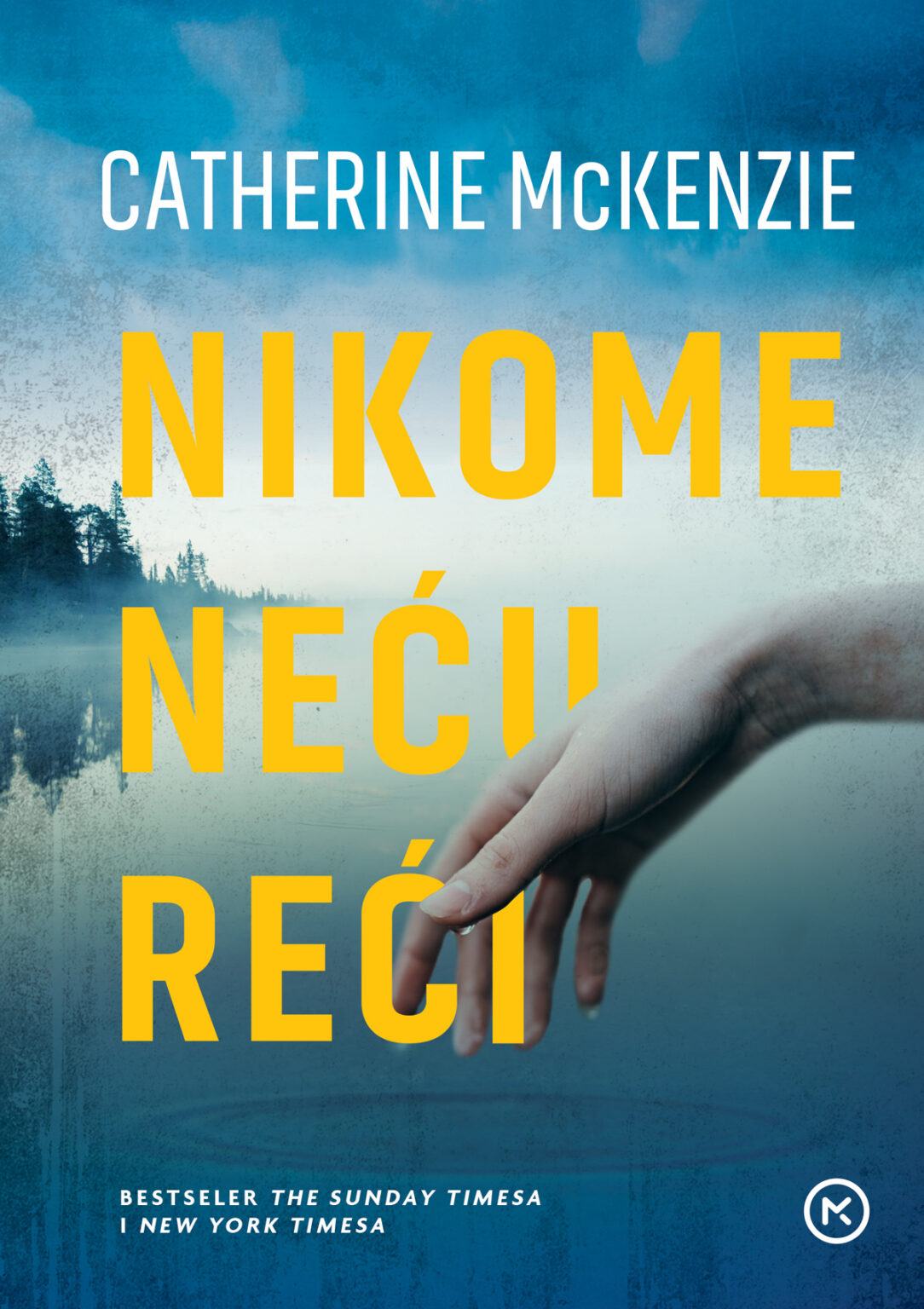 Catherine McKenzie NIKOME NEĆU REĆI