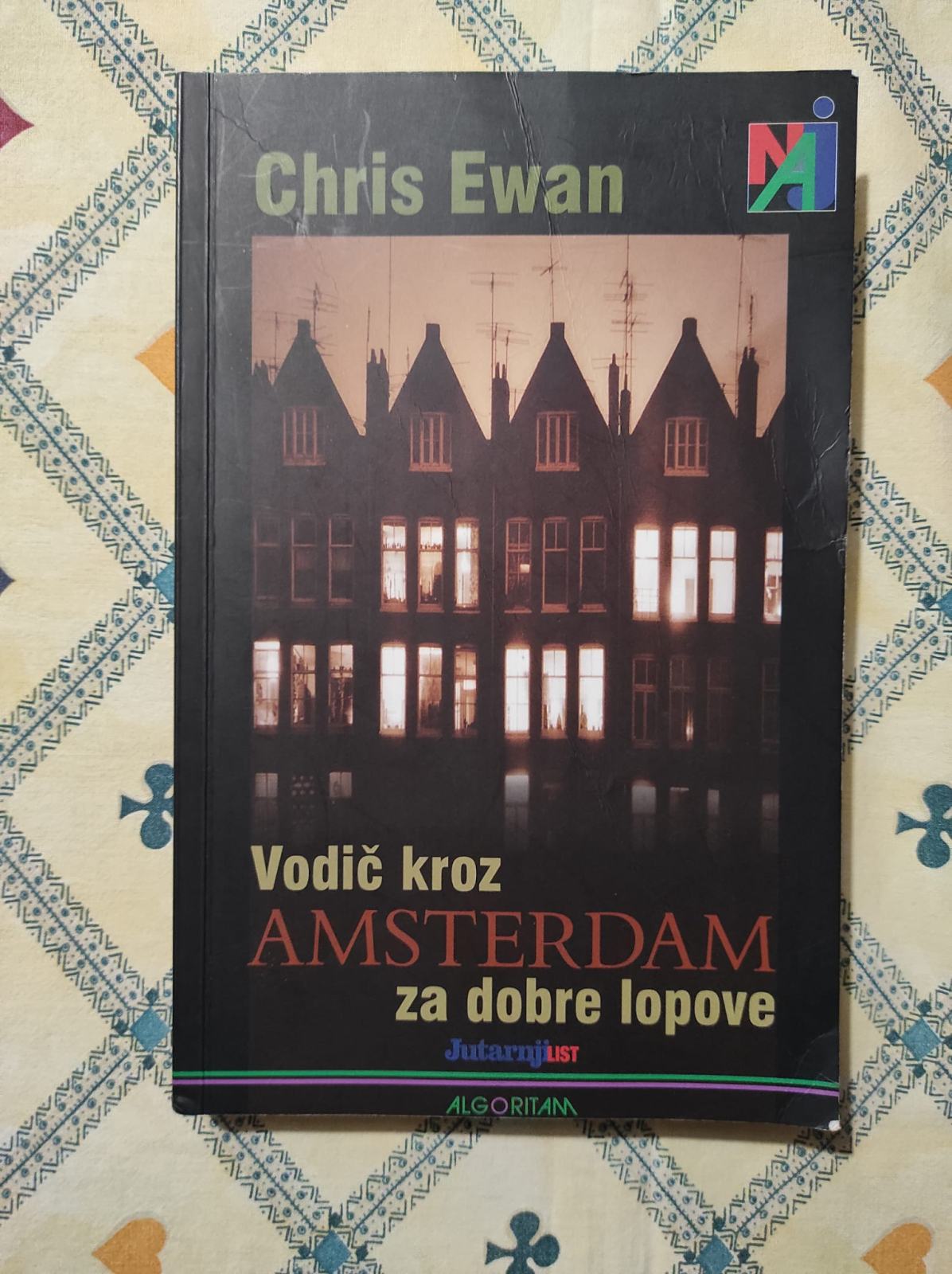 CHRIS EWAN Vodič kroz Amsterdam za dobre lopove