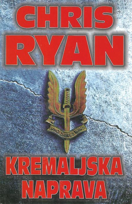 Chris Ryan: KREMALJSKA NAPRAVA