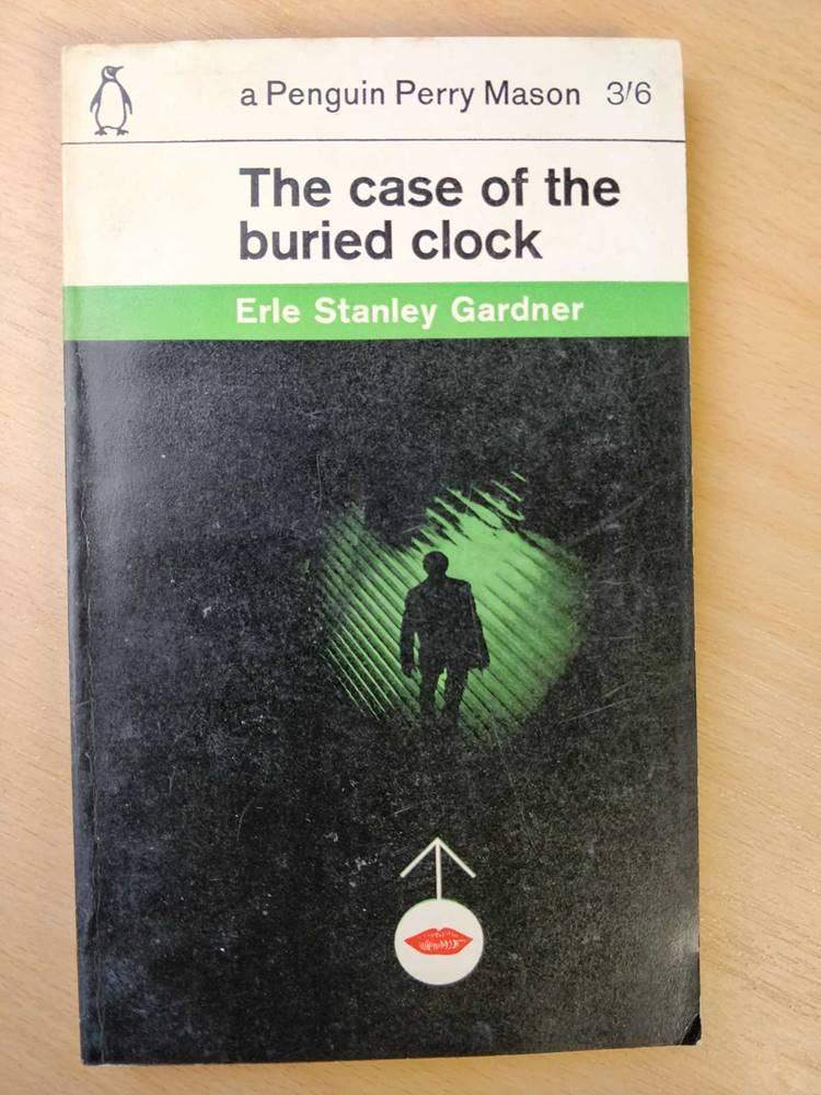 Erle Stanley Gardner - The Case of the Buried Clock