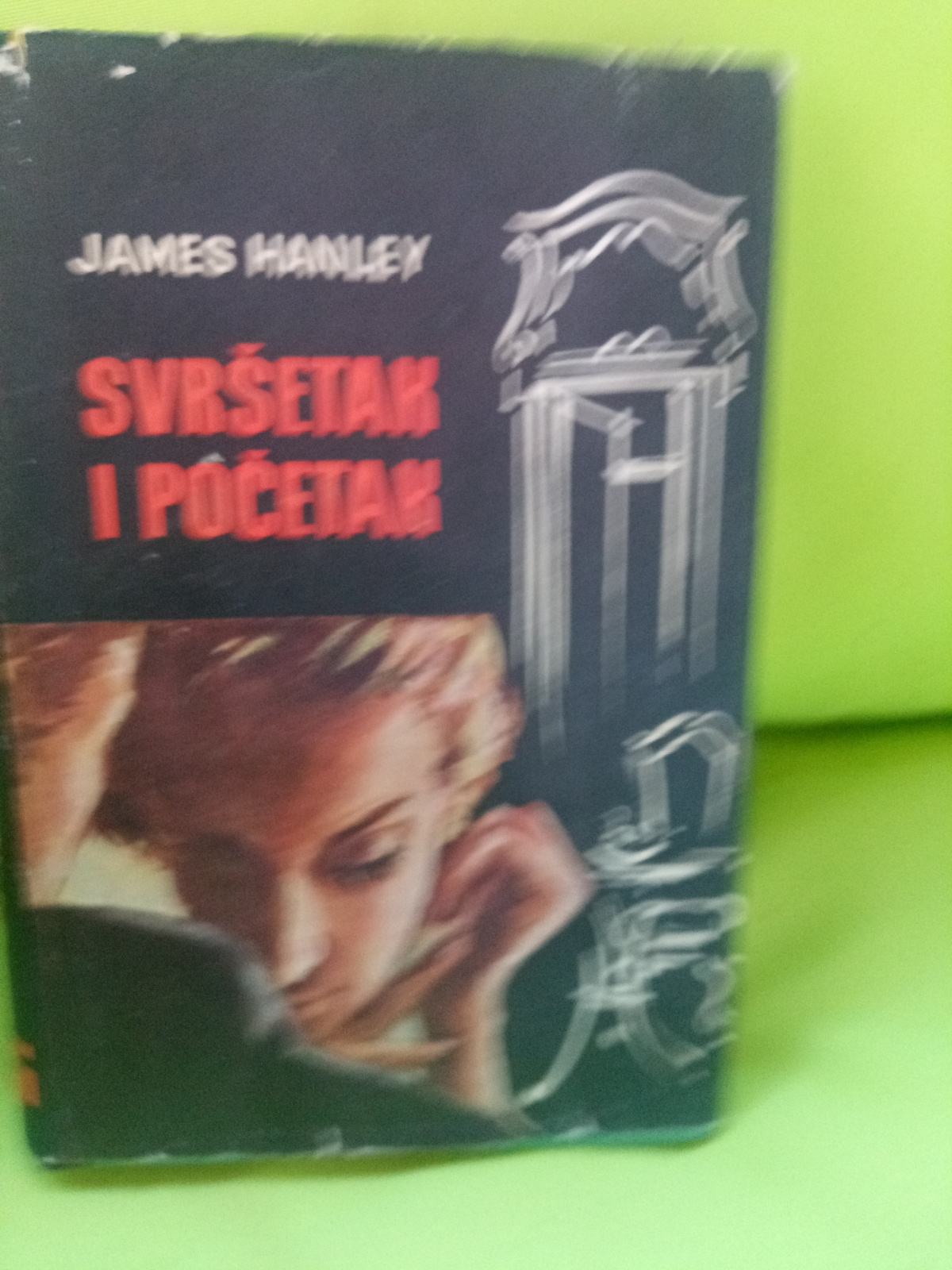 James Hanley Svršetak i početak