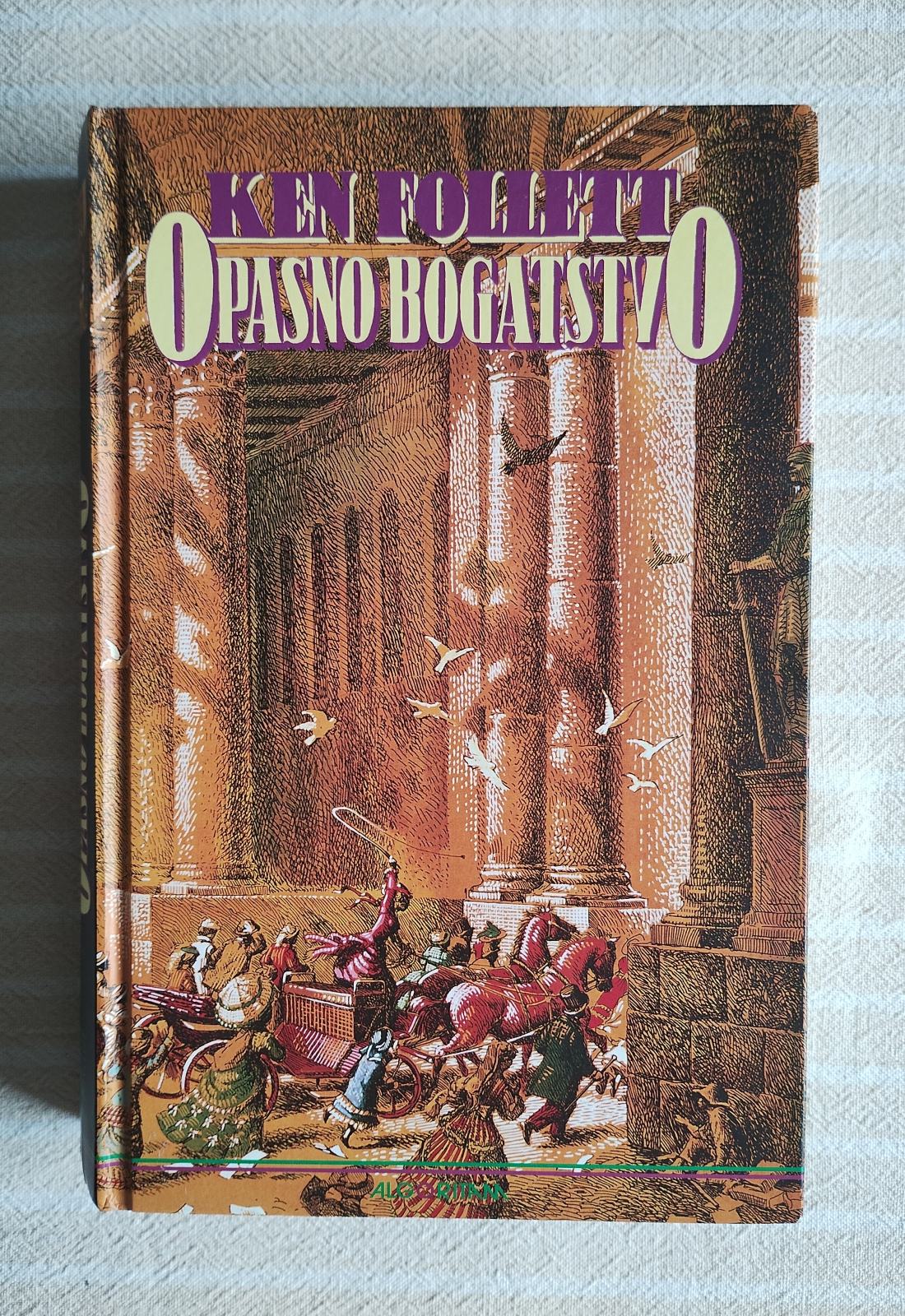 K.FOLLETT OPASNO BOGATSTVO