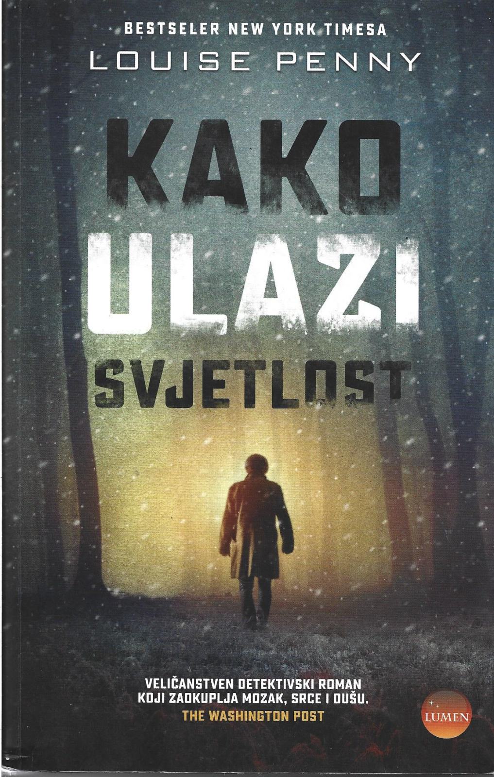 KAKO ULAZI SVJETLOST - Louise Penny