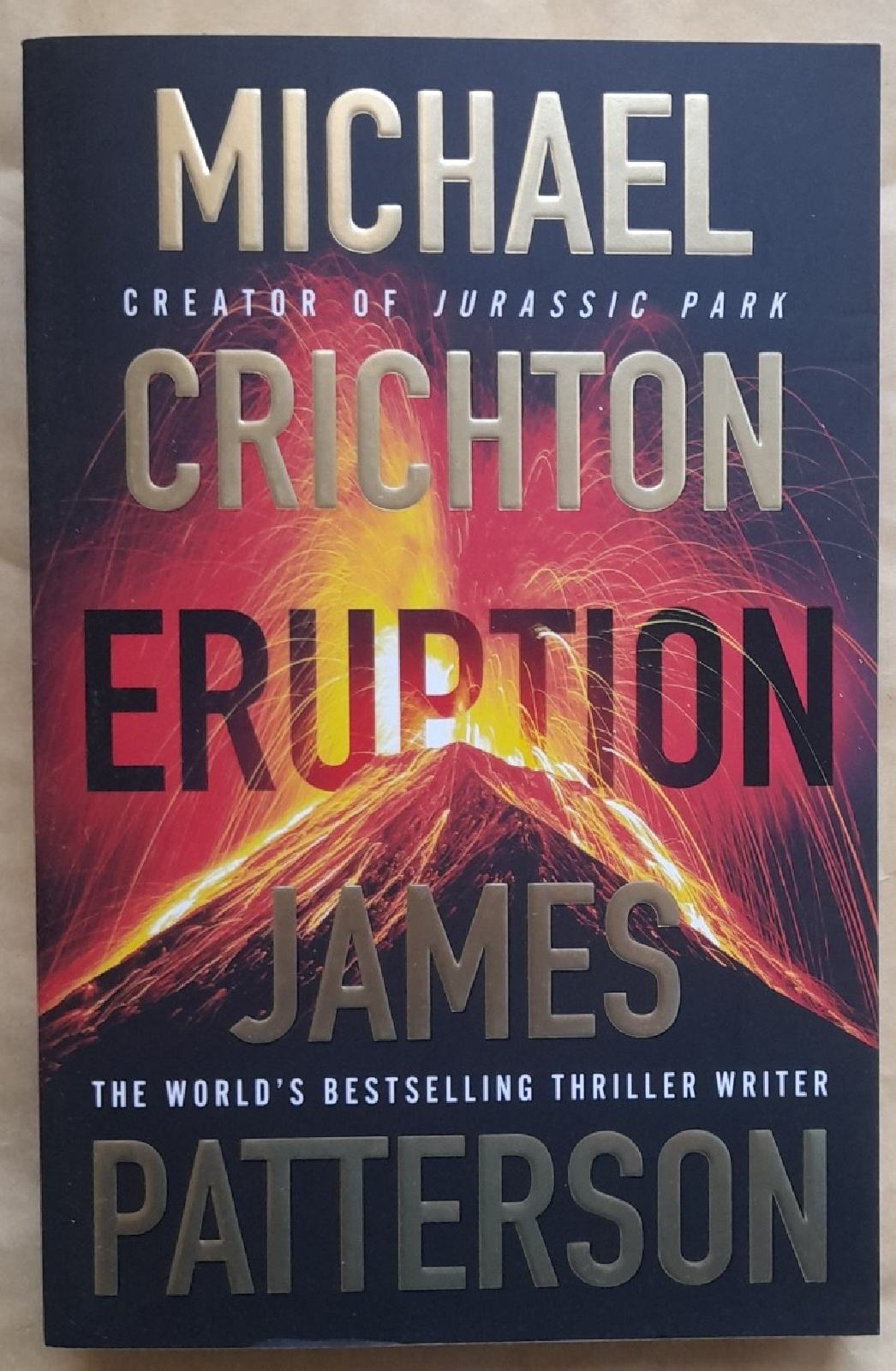 MICHAEL CRICHTON&JAMES PATTERSON...ERUPTION