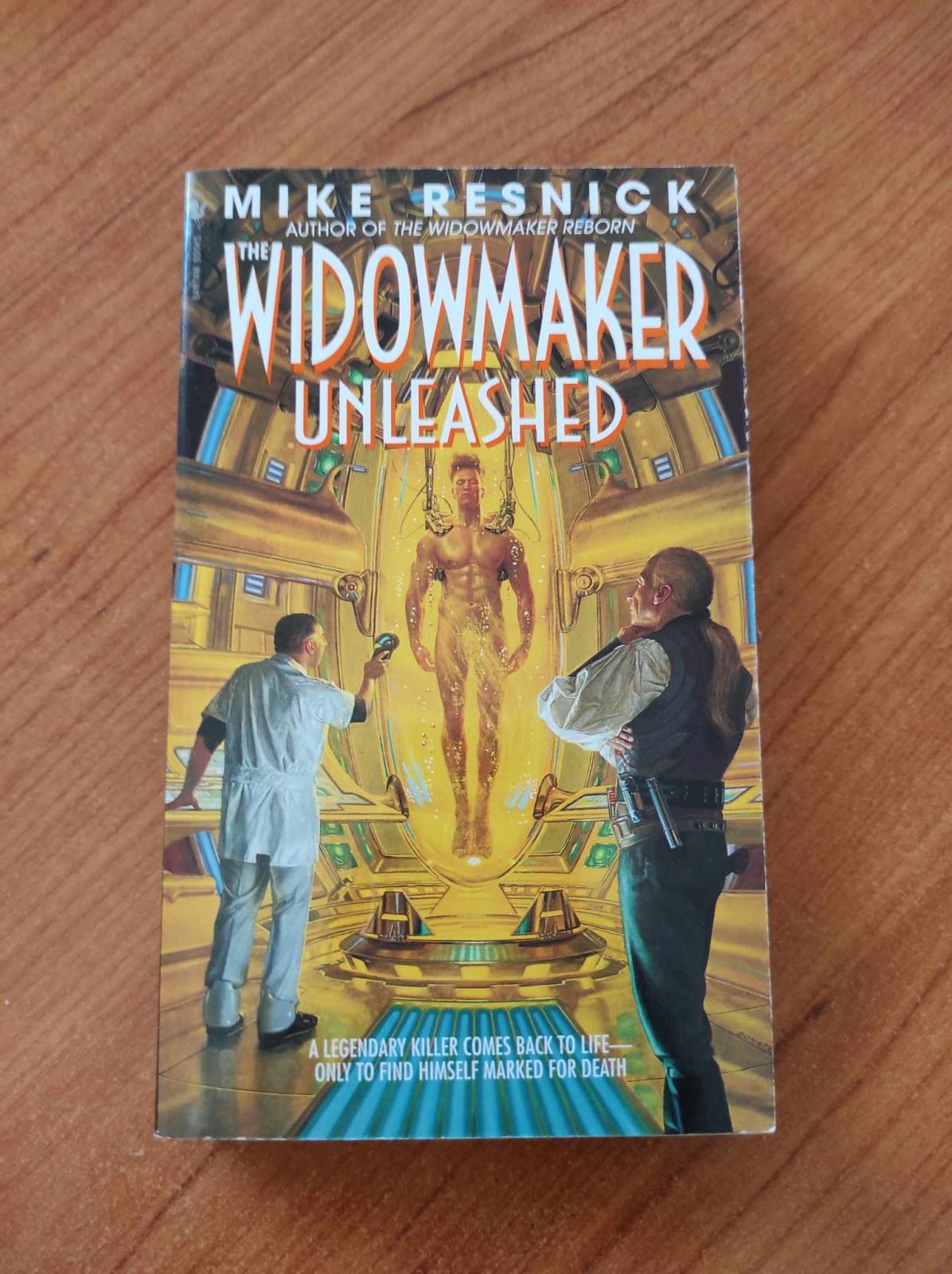 Mike Resnick - The Widowmaker Unleashed