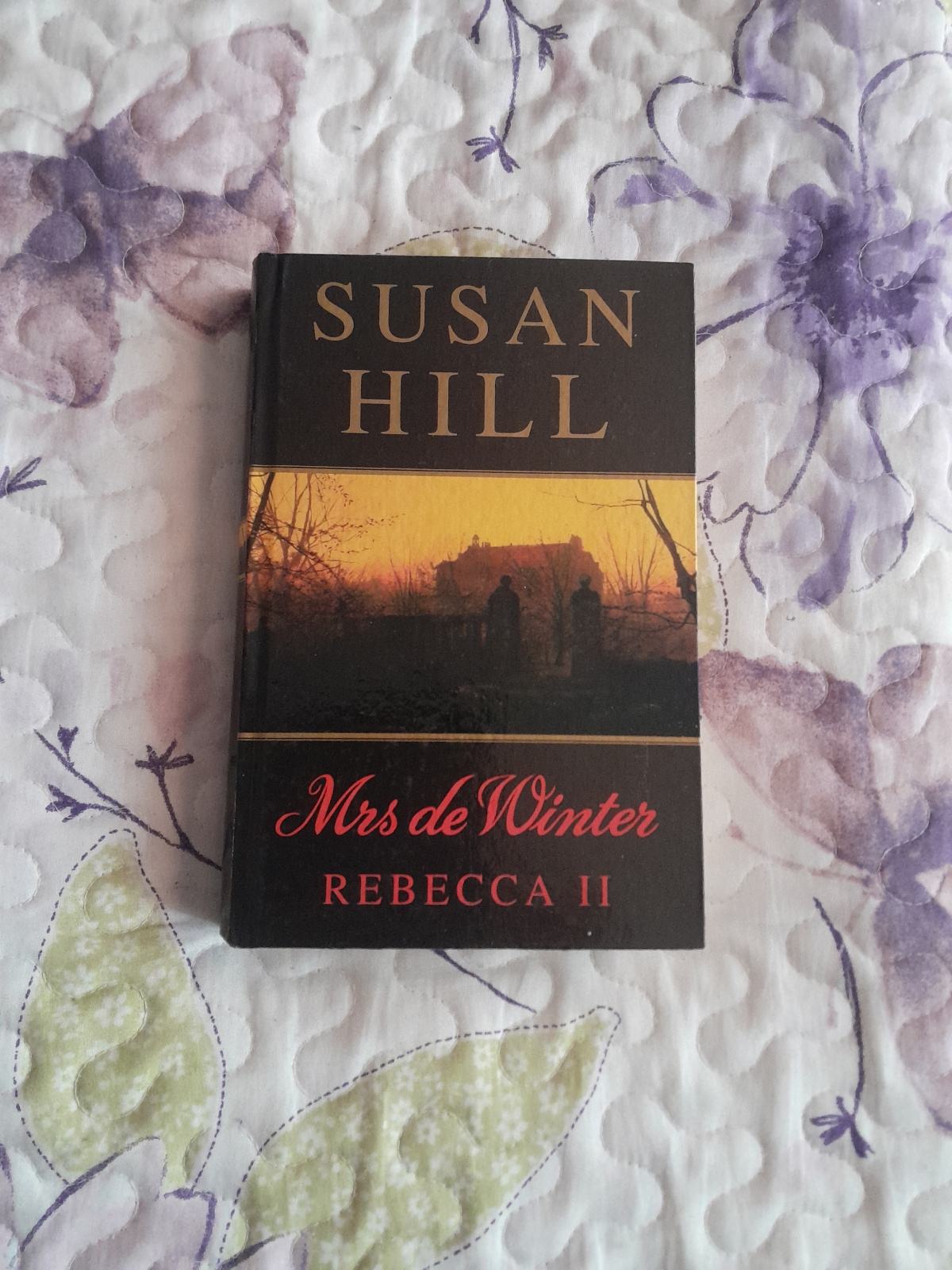 SUSAN HILL : MRS. DE WINTER ( REBECCA II)