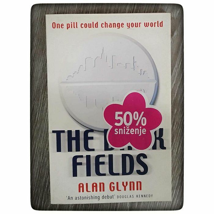 The Dark Fields Alan Glynn