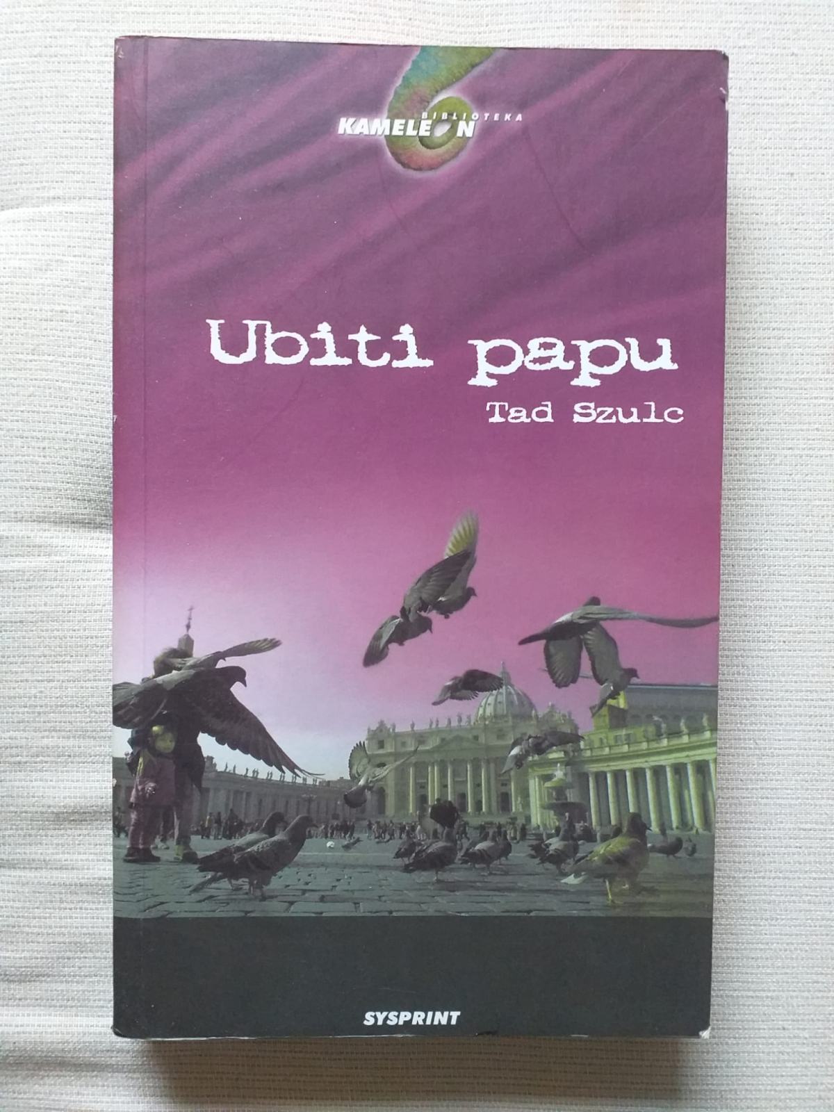 UBITI PAPU - Tad Szulc