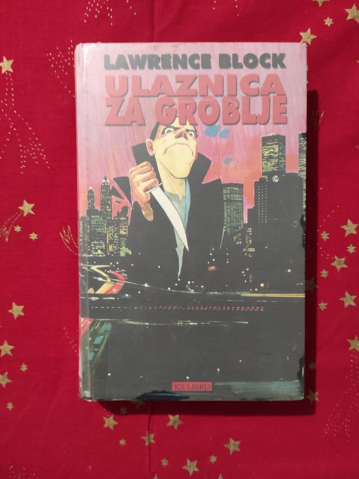Ulaznica za groblje. Lawrence Block