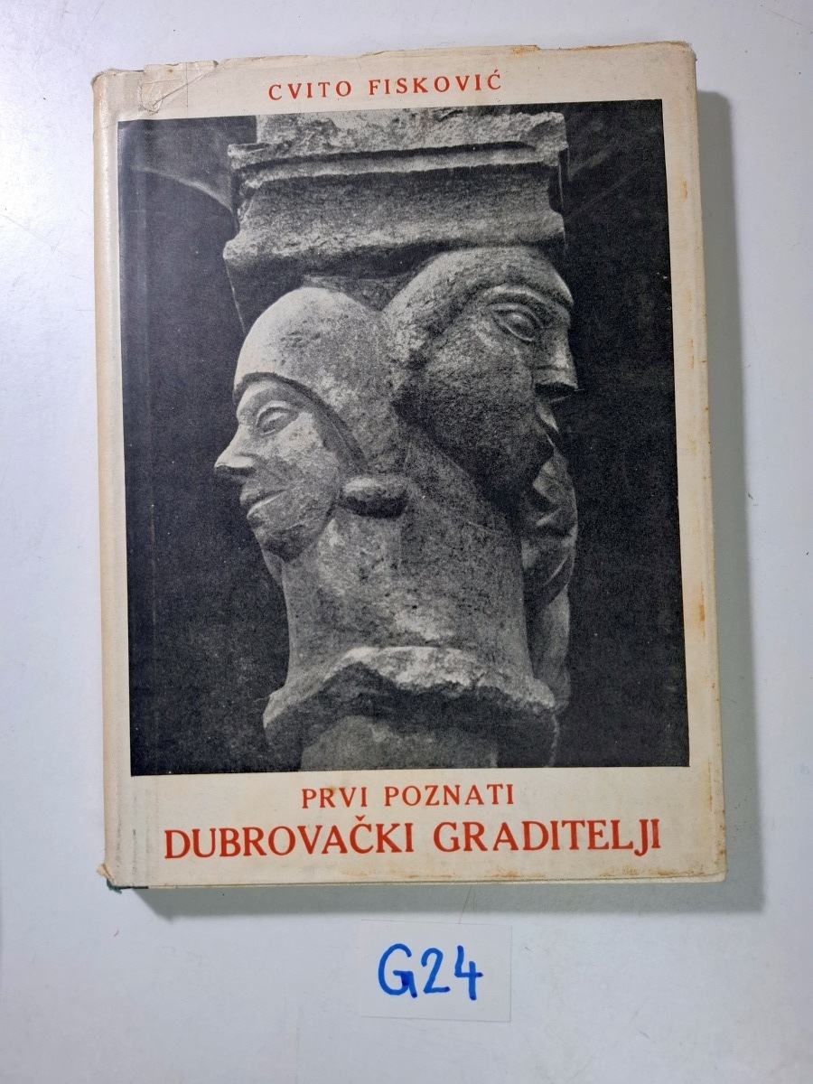 Fisković, Cvito - Prvi poznati dubrovački graditelji