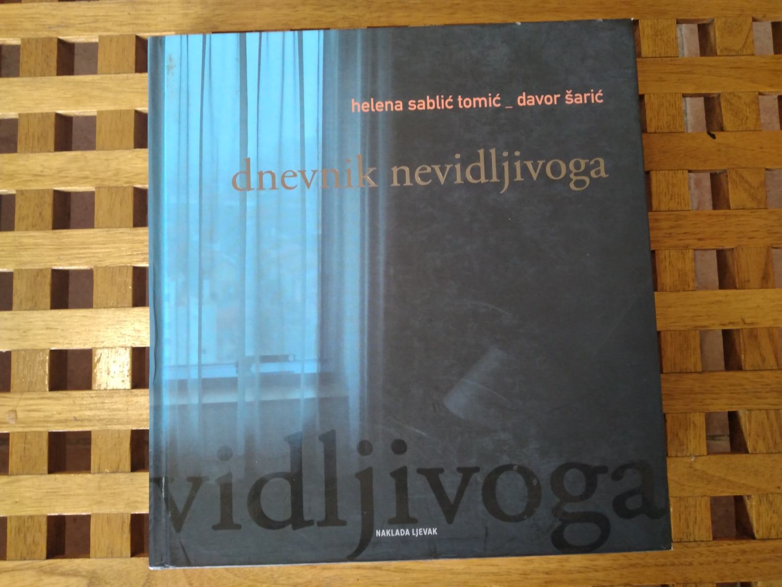 Helena Sablić Tomić DNEVNIK NEVIDLJIVOGA
