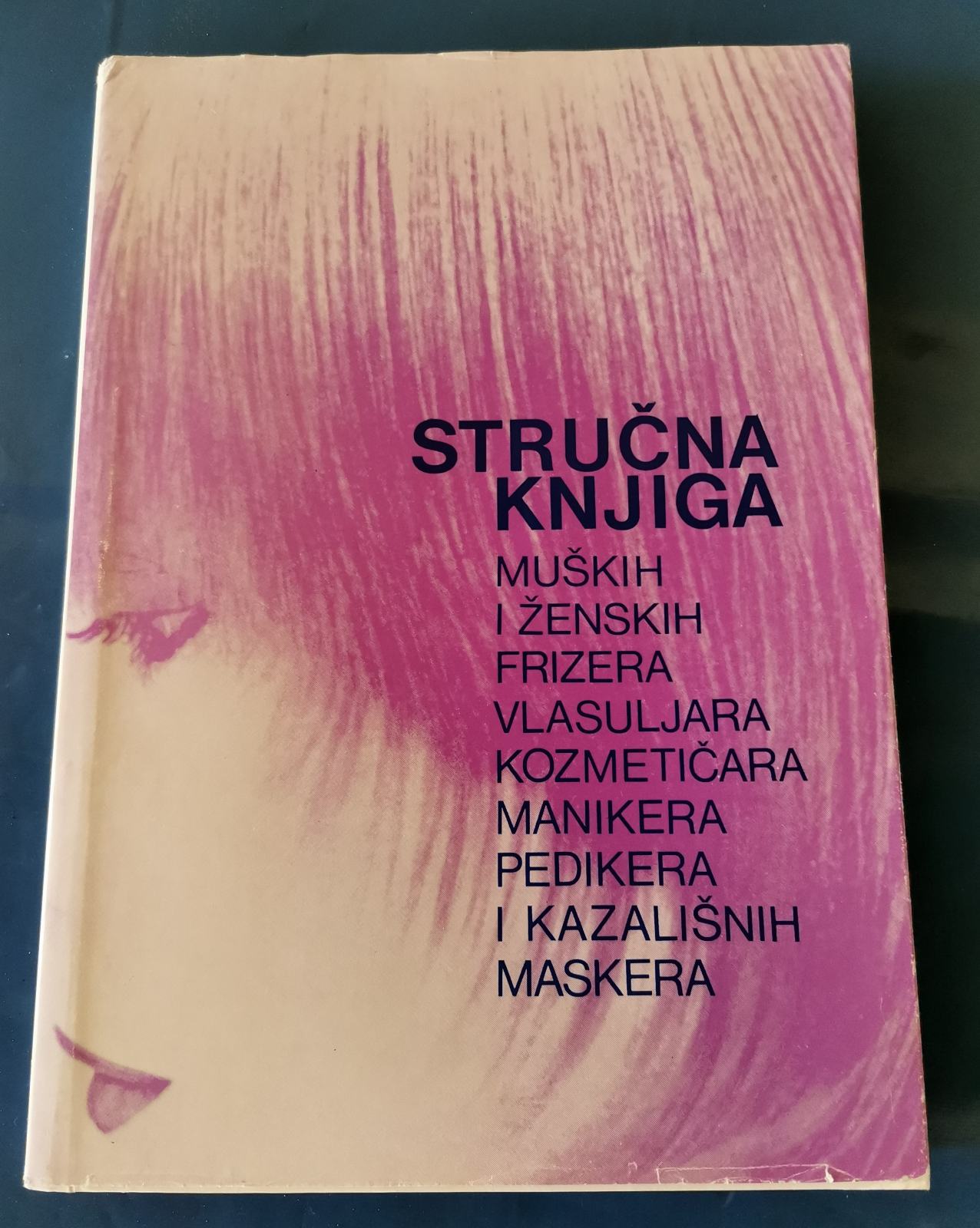 STRUČNA KNJIGA ŽENSKIH I MUŠKIH FRIZERA VLASULJARA,MANIKIRA, PEDKERA