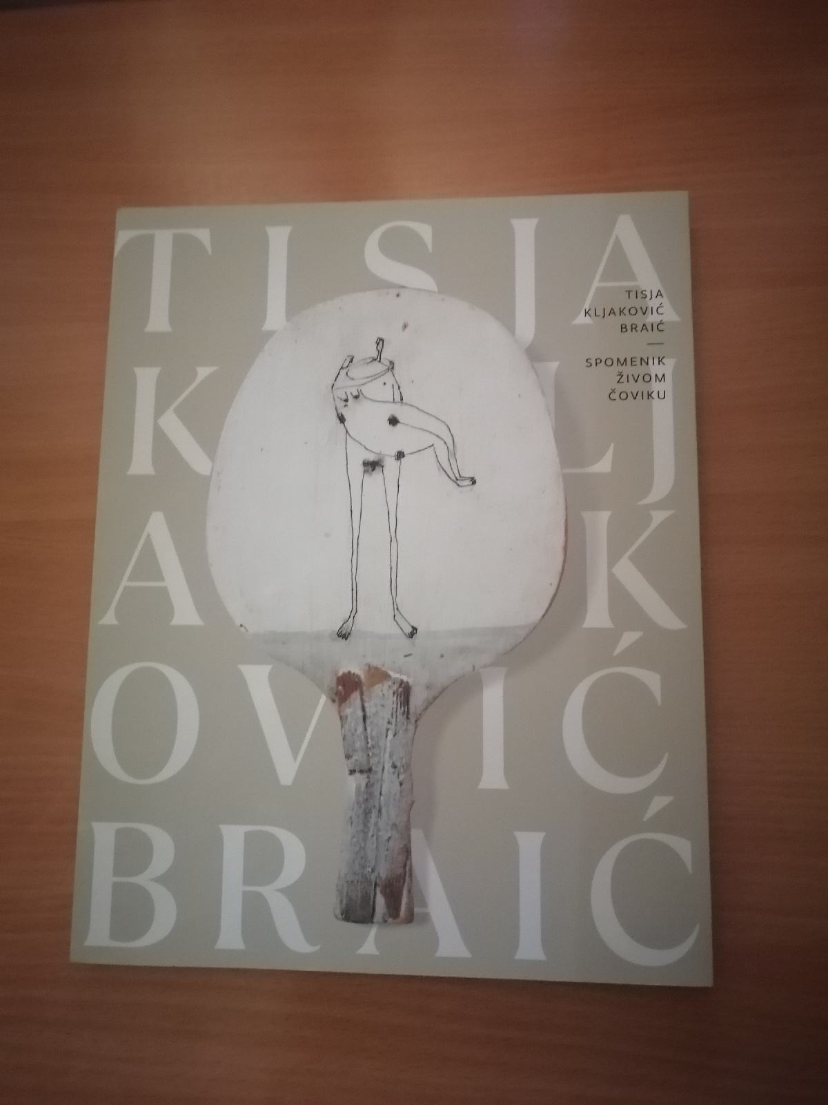TISJA KLJAKOVIĆ BRAIĆ, Spomenik živom čoviku