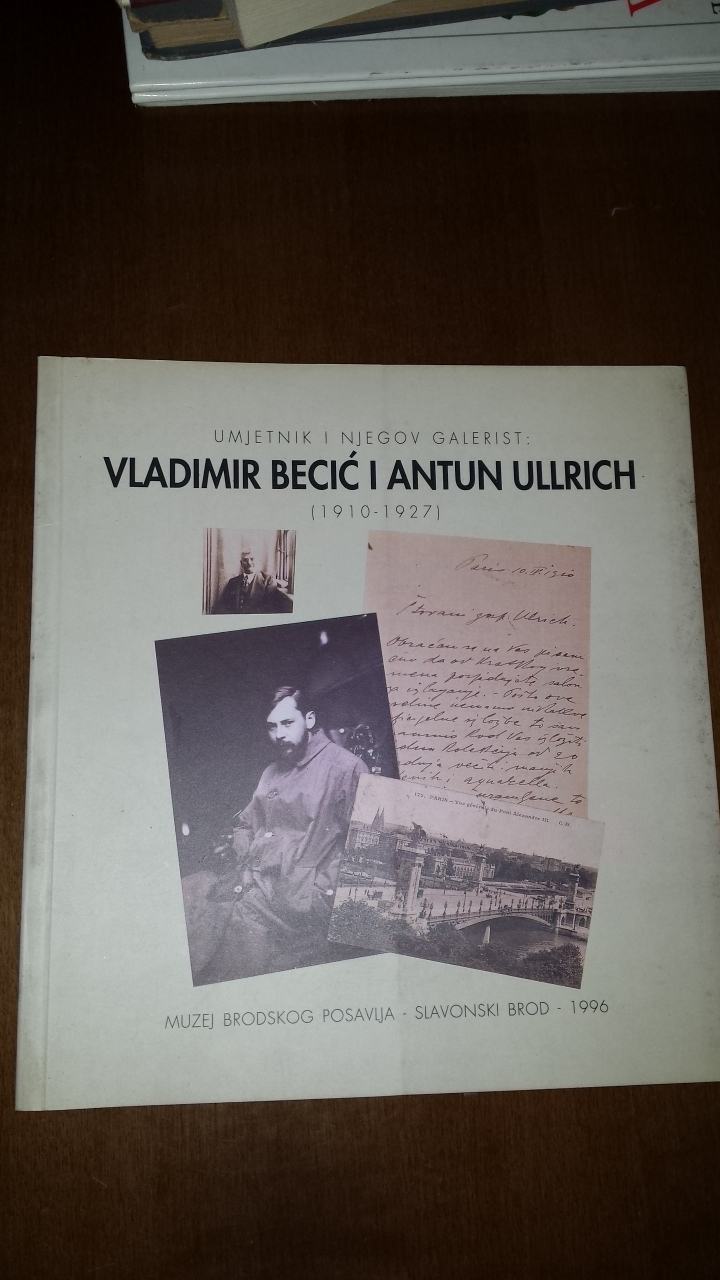 Umjetnik i njegov galerist Vladimir Becić i Antun Ullrich 1996 katalog