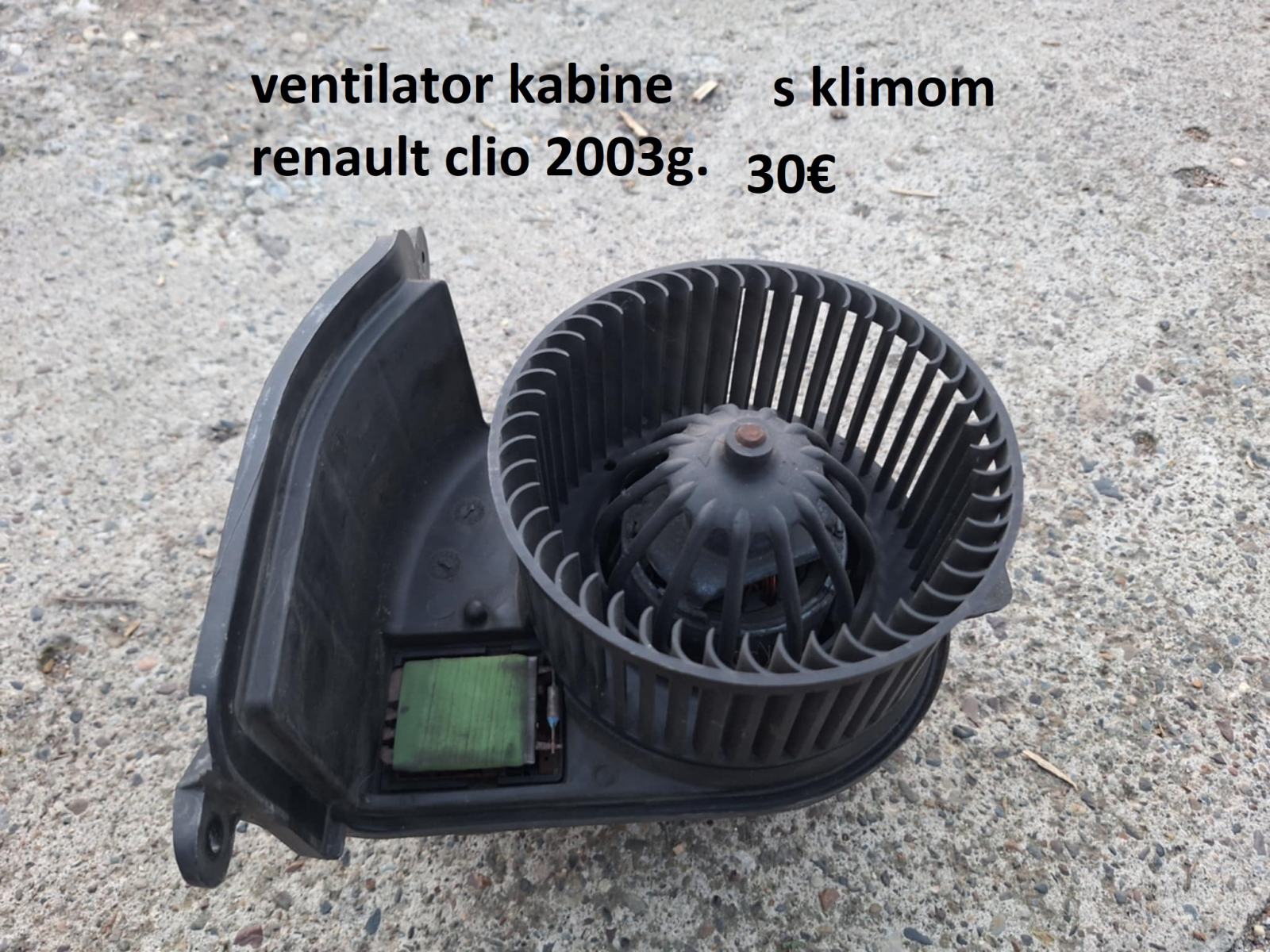 ventilator kabine clio 2003g. s klimom