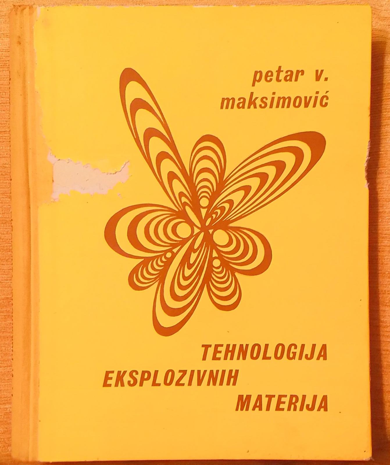 Petar V. Maksimović – Tehnologija eksplozivnih materija