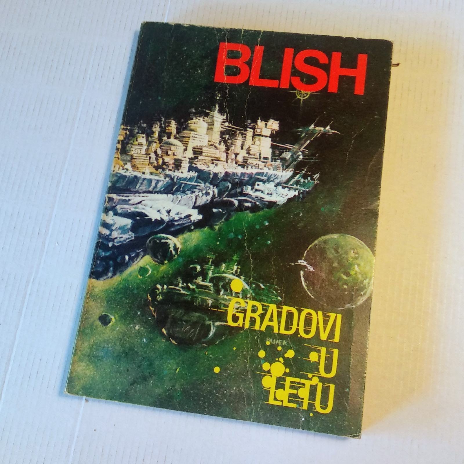 KNJIGA - JAMES BLISH - GRADOVI U LETU