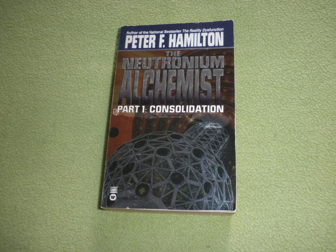 Peter F. Hamilton - NEUTRONIUM ALCHEMIST PART 1: CONSOLIDATION